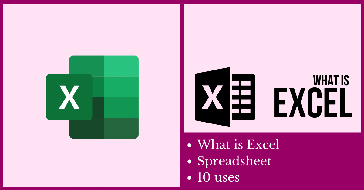What Is Microsoft Excel And What Are The 10 Uses Of MS Excel